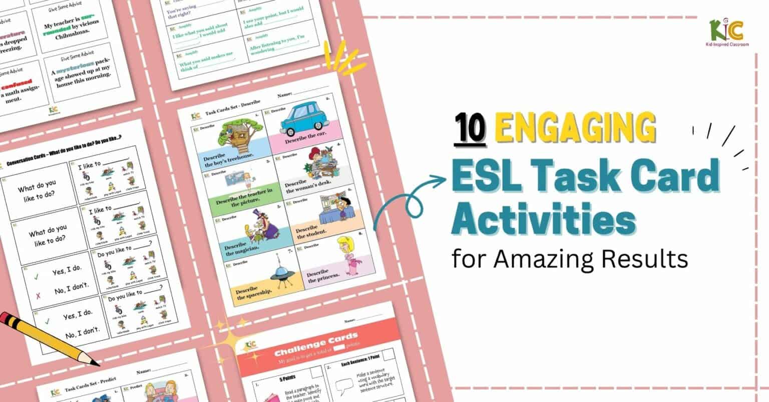 10 Thrilling ESL Task Card Activities to Get Amazing Results from Your ELLs