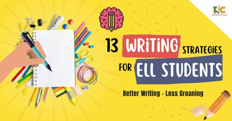 13 Writing Strategies for ELL Students - Better Writing, Less Groaning ...