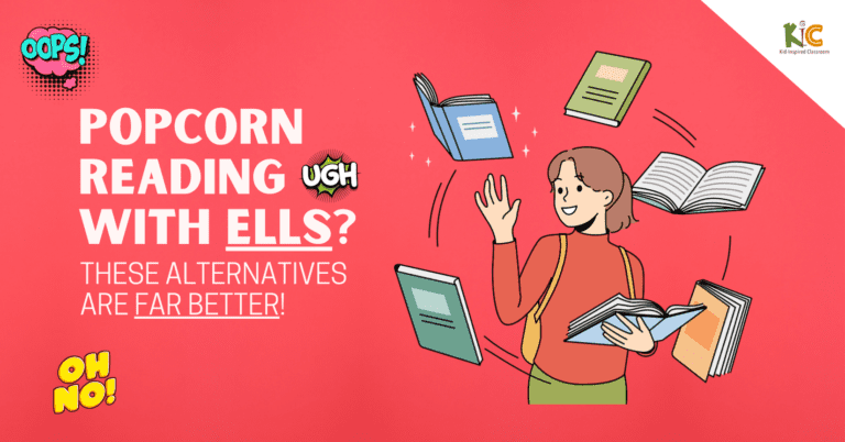Popcorn Reading with ELLs? These Alternatives Are Far Better! | Kid ...